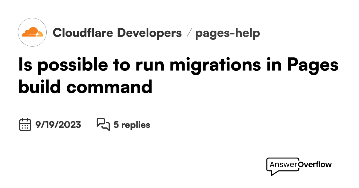 Is possible to run migrations in Pages build command? - Cloudflare Developers