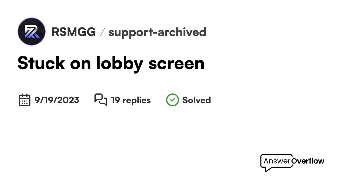 Stuck on lobby screen - RSM.GG