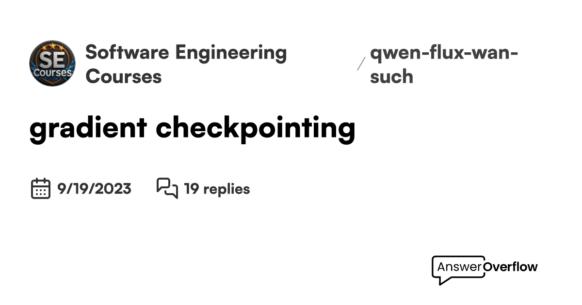 gradient checkpointing - Software Engineering Courses (SECourses)