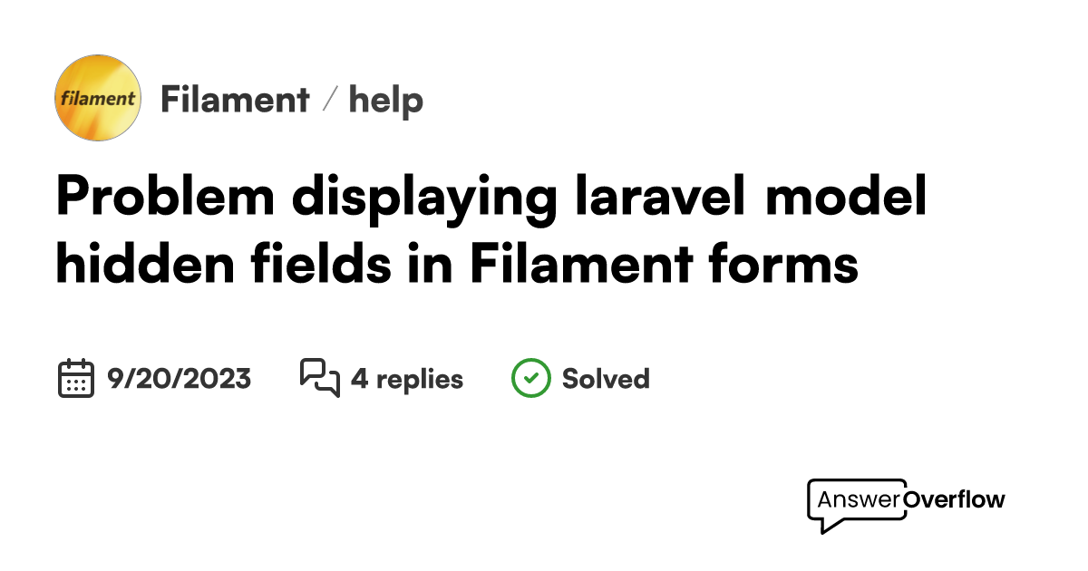 Problem Displaying Laravel Model Hidden Fields In Filament Forms
