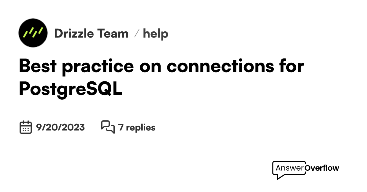 Best practice on connections for PostgreSQL - Drizzle Team
