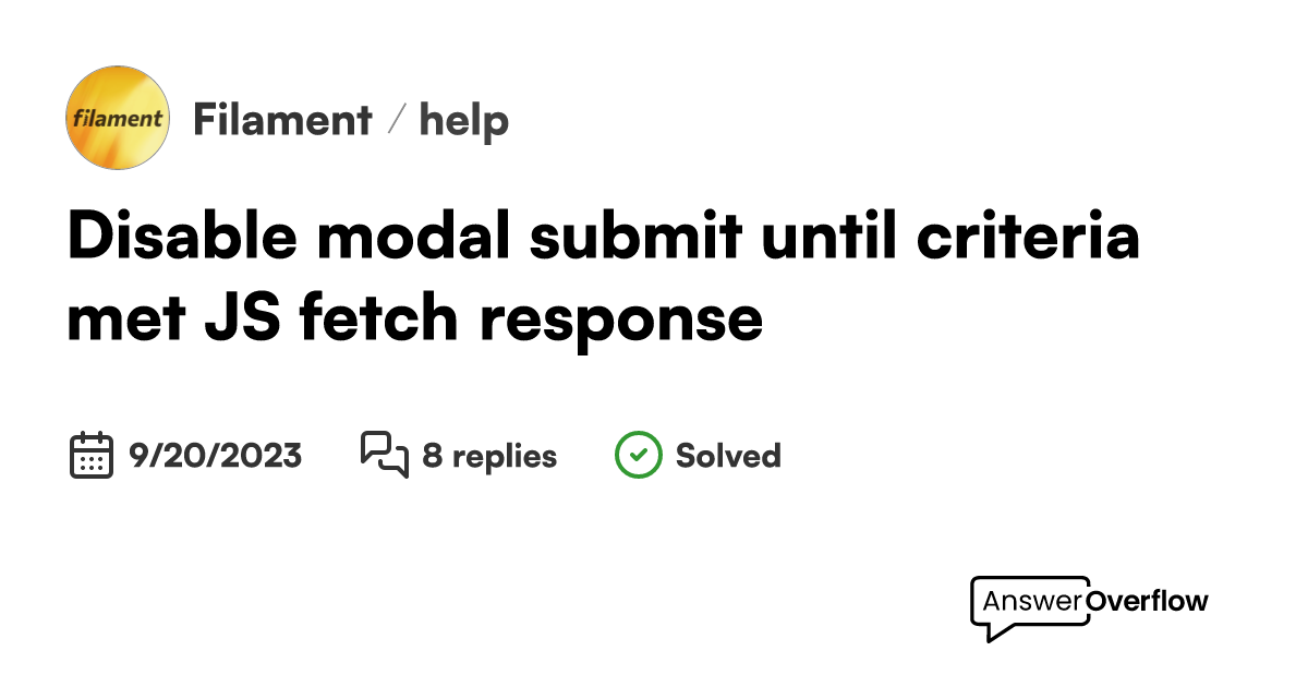 Disable modal submit until criteria met (JS fetch response) - Filament