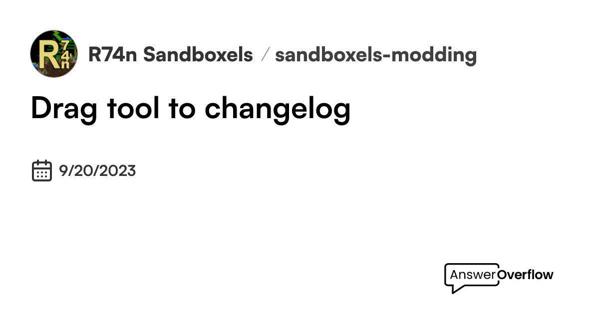 Drag tool to changelog - 🚨 R74n / Sandboxels