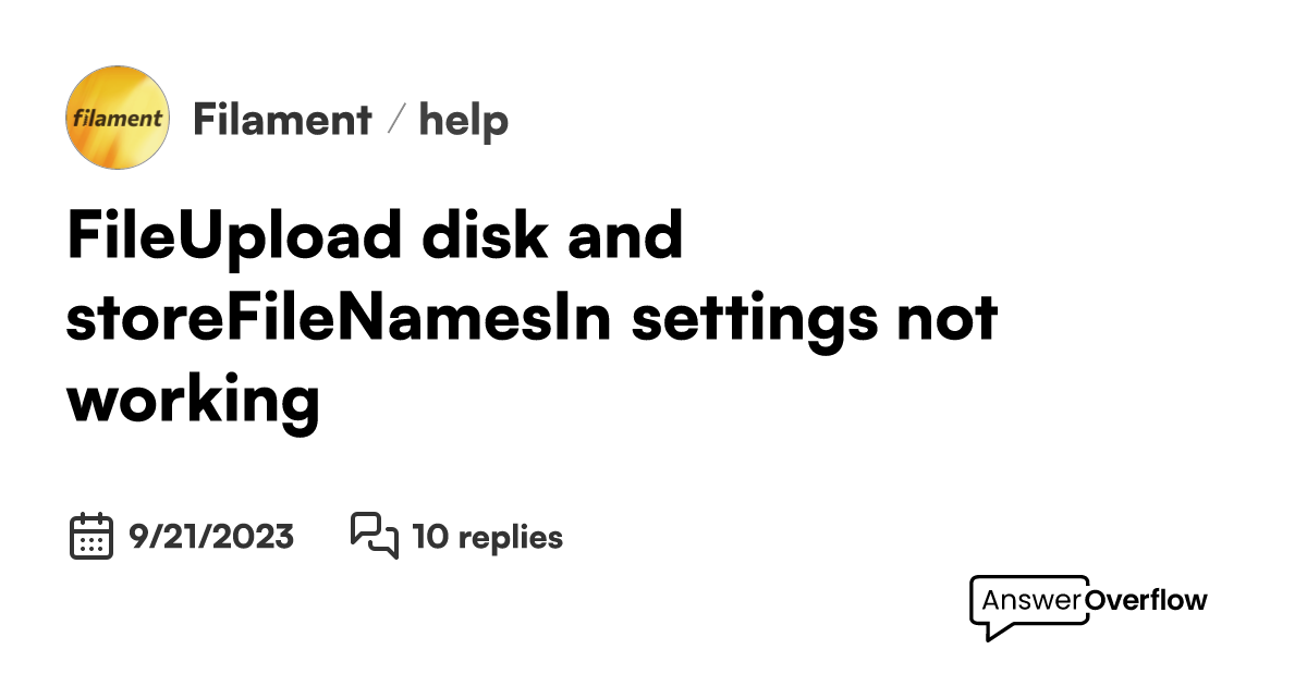 FileUpload disk and storeFileNamesIn settings not working - Filament