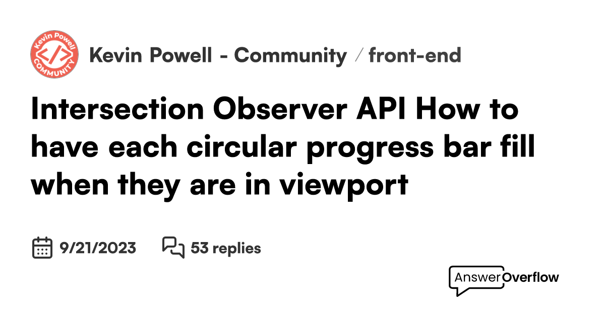 Intersection Observer API: How to have each circular progress bar fill when they are in viewport ...