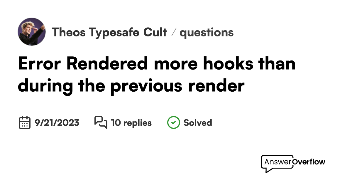 Error Rendered More Hooks Than During The Previous Render Theos Typesafe Cult
