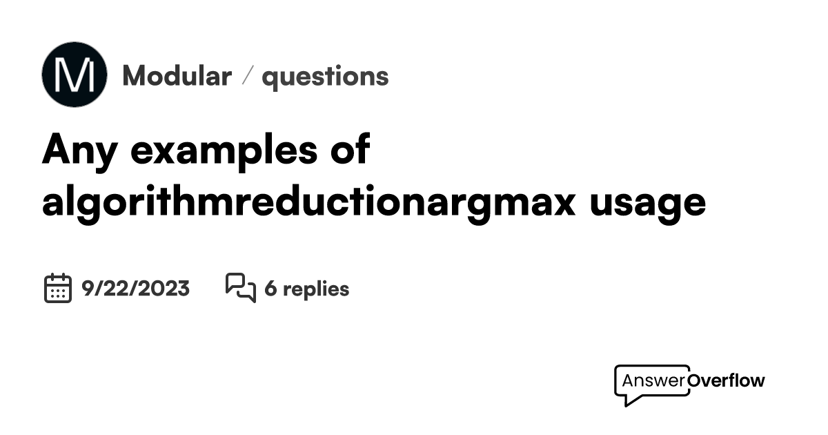 Any examples of algorithm.reduction.argmax usage? - Modular