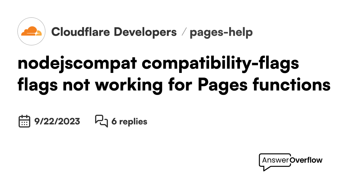 nodejs_compat compatibility-flags flags not working for Pages functions - Cloudflare Developers