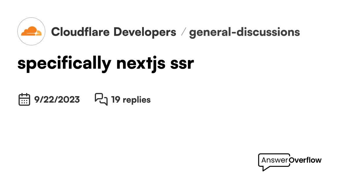specifically nextjs ssr - Cloudflare Developers