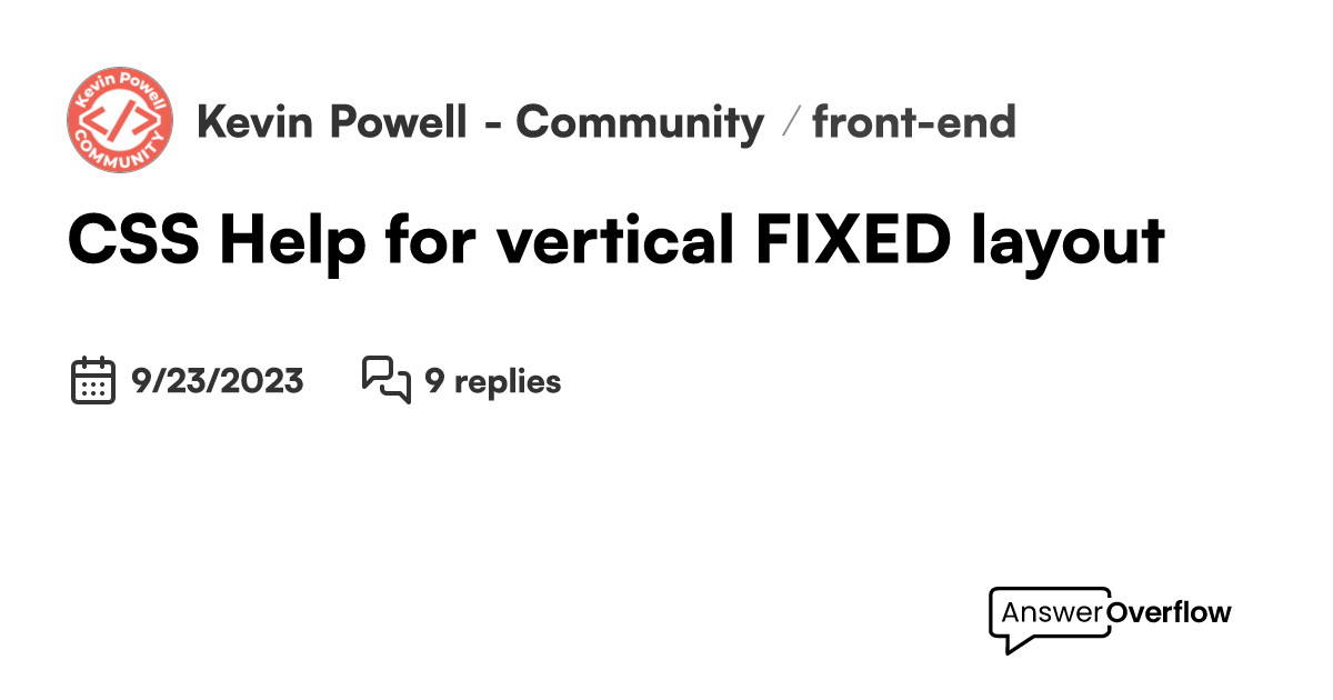 Css Help For Vertical Fixed Layout Kevin Powell Community