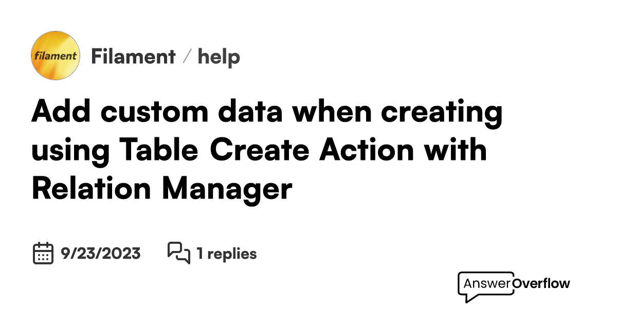 Add Custom Data When Creating Using Table Create Action With Relation Manager Filament