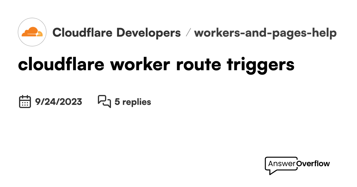 cloudflare worker route triggers - Cloudflare Developers