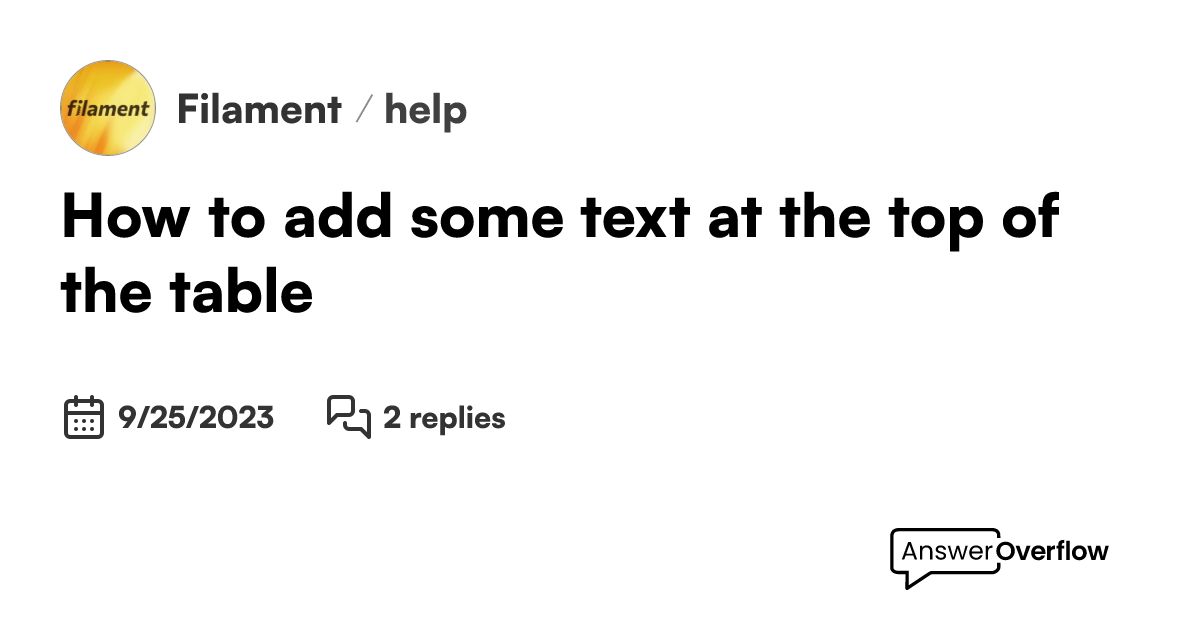 How to add some text at the top of the table? - Filament