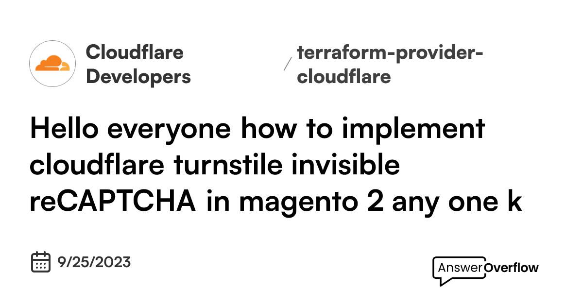 Hello everyone, how to implement cloudflare turnstile invisible reCAPTCHA in magento 2? any one ...