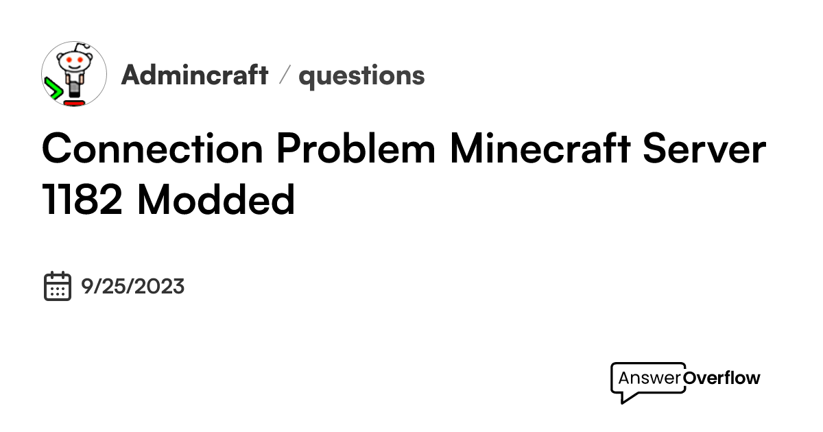 Connection Problem Minecraft Server 1.18.2 Modded - Admincraft
