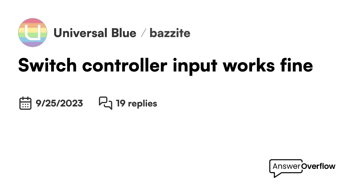 Switch controller input works fine - Universal Blue