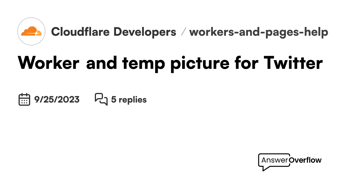 Worker and temp picture for Twitter - Cloudflare Developers