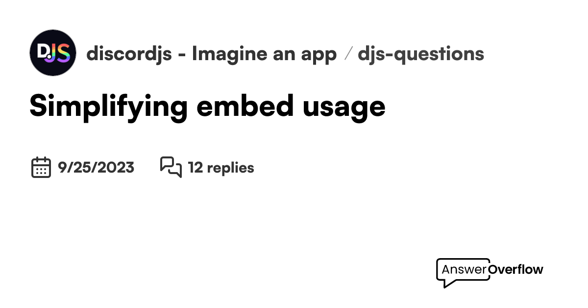 Simplifying embed usage - discord.js - Imagine an app