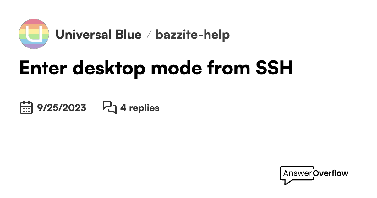 Enter desktop mode from SSH? - Universal Blue