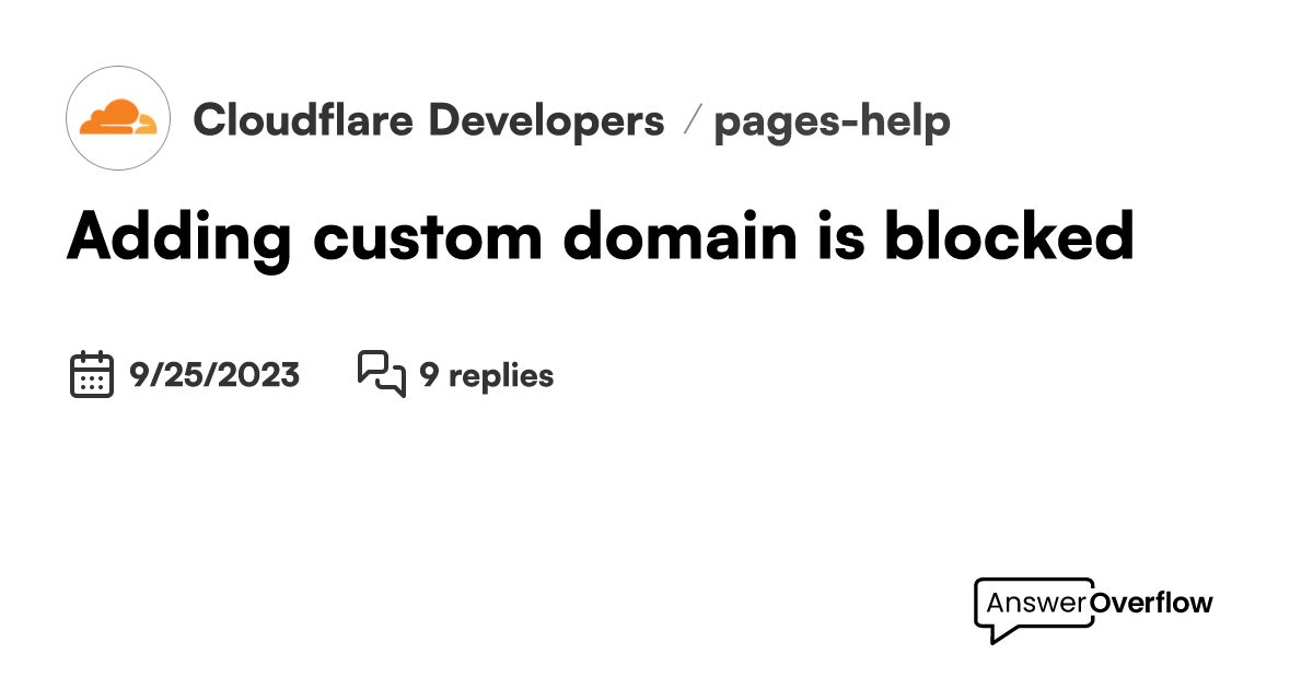 Adding custom domain is blocked - Cloudflare Developers