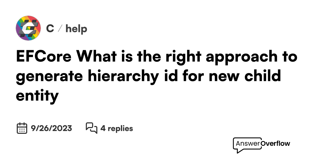 [EFCore] What is the right approach to generate hierarchy id for new child entity? - C#