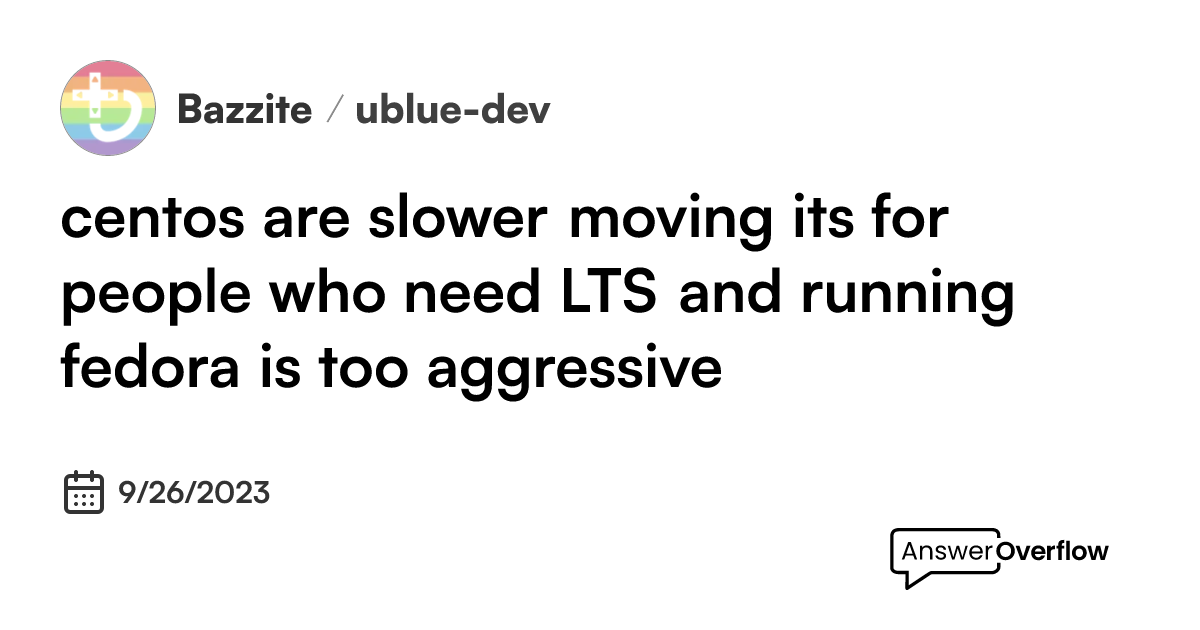 centos are slower moving, it's for people who need "LTS" and running fedora is too aggressive ...