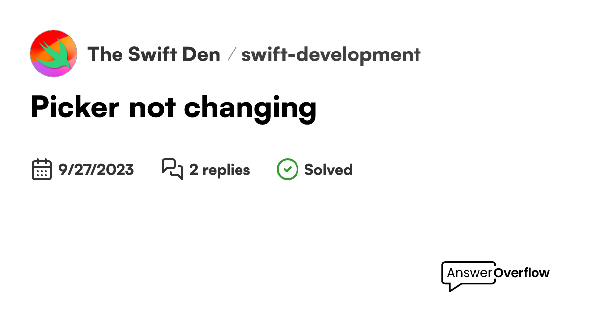Picker not changing - The Swift Den