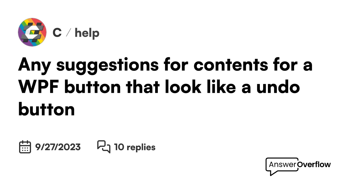 Any Suggestions For Contents For A Wpf Button That Look Like A Undo