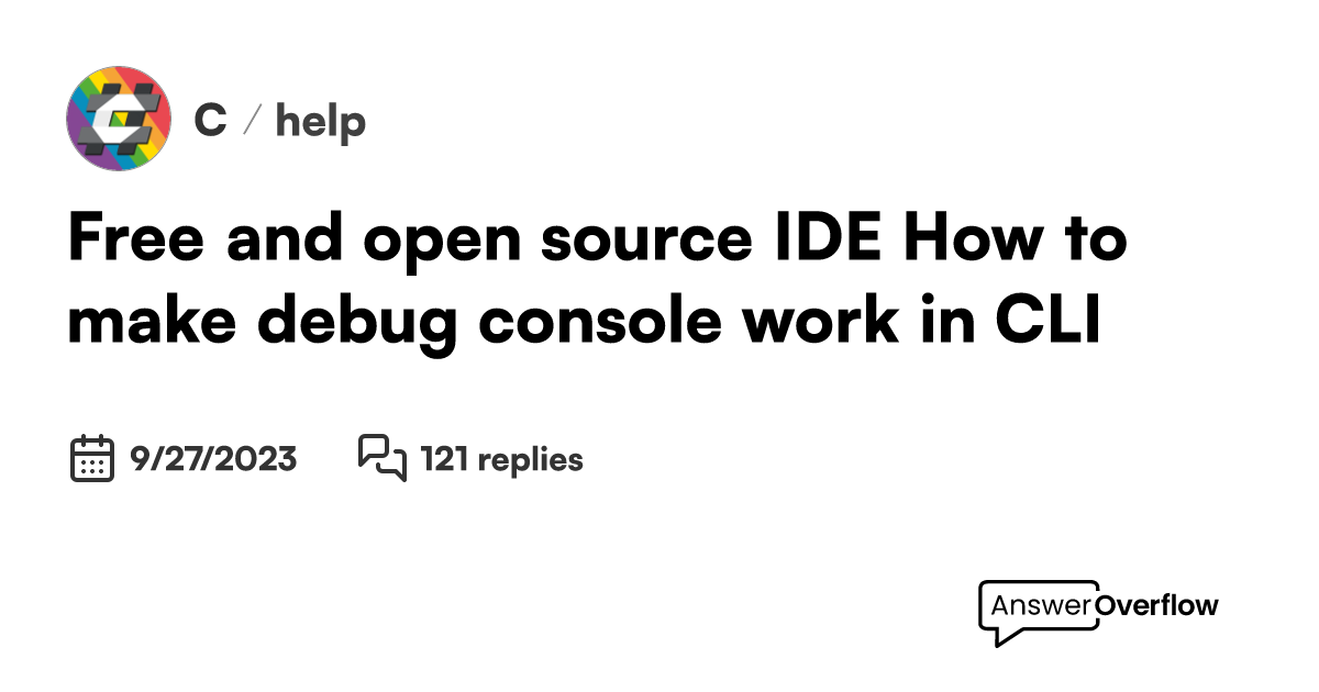 Free and open source IDE ? / How to make debug console work in CLI ? - C#