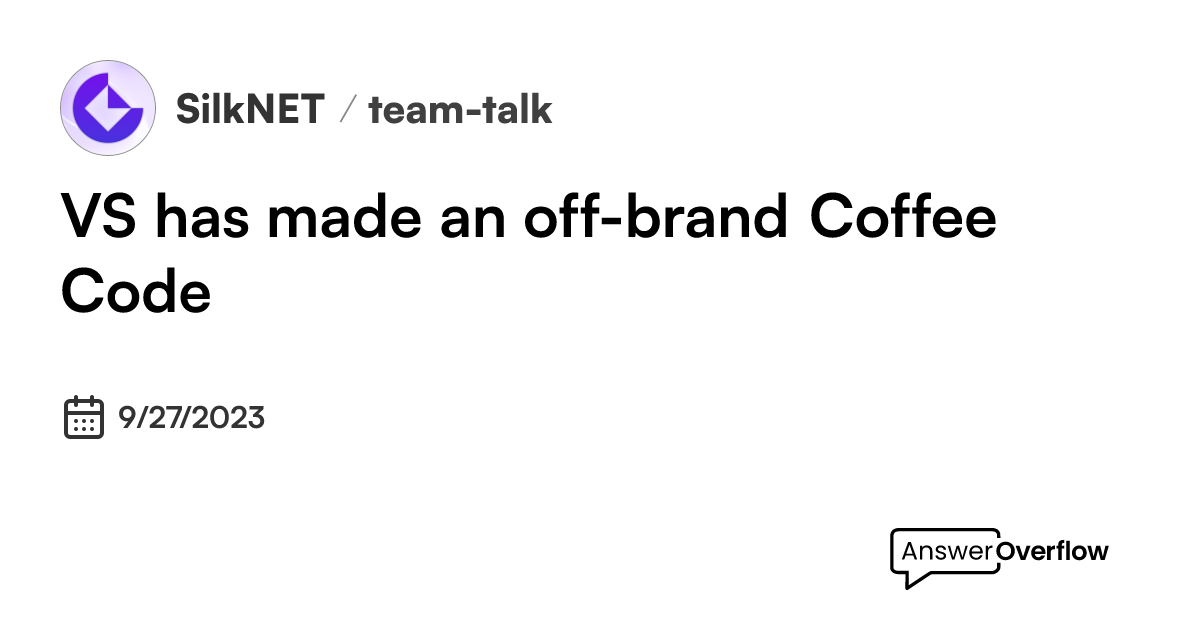 VS has made an off-brand Coffee & Code - Silk.NET