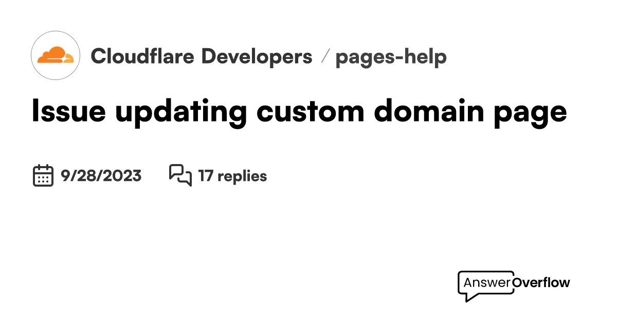 Issue updating custom domain page. - Cloudflare Developers
