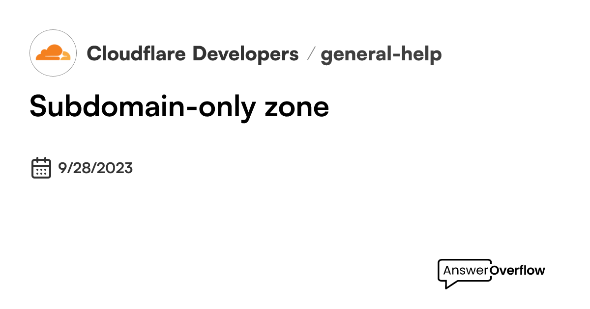 Subdomain-only zone - Cloudflare Developers
