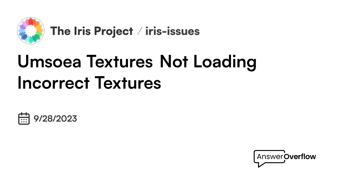 Umsoea Textures Not Loading & Incorrect Textures - The Iris Project
