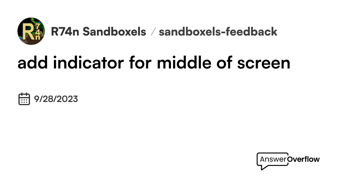 add indicator for middle of screen - 🚨 R74n / Sandboxels