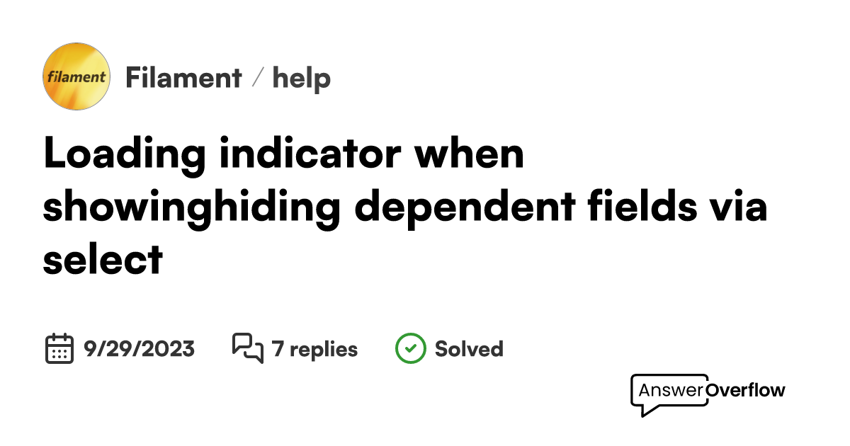Loading indicator when showing/hiding dependent fields via select - Filament