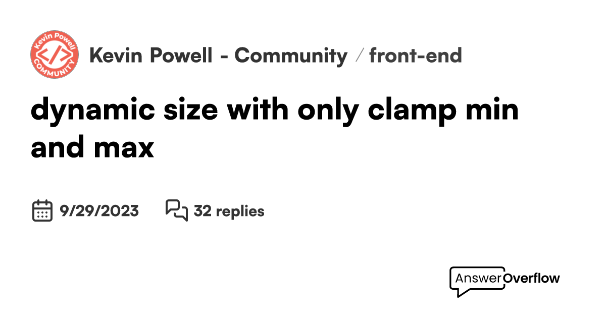 dynamic size with only clamp, min and max - Kevin Powell - Community