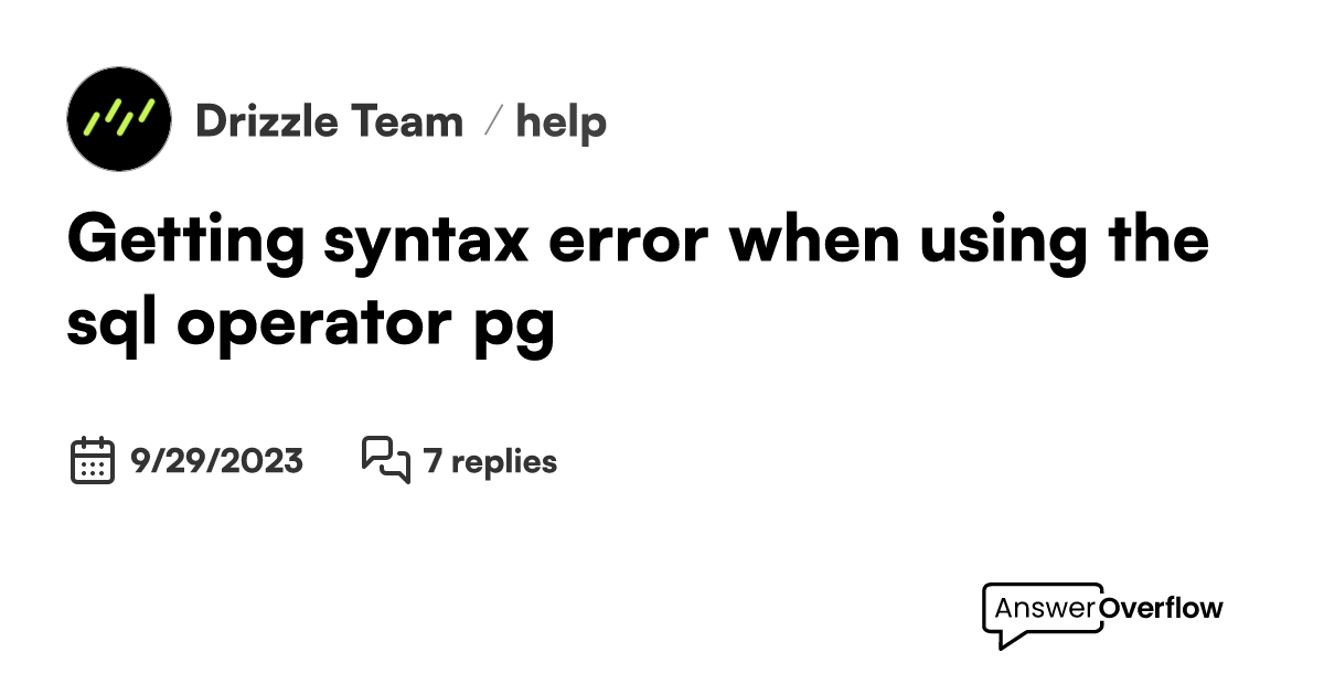 Getting Syntax Error When Using The Sql Operator Pg Drizzle Team