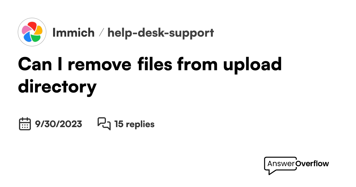 Can I remove files from upload directory? - Immich