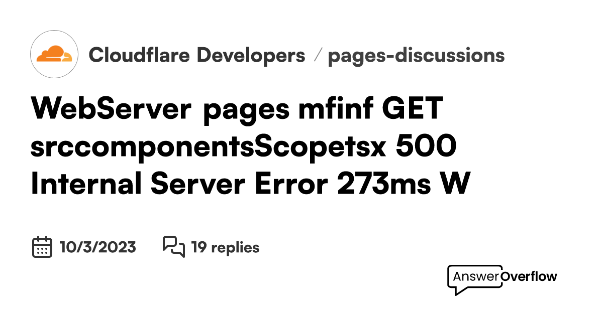 WebServer] [pages] [mf:inf] GET /src/components/Scope.tsx 500 Internal Server Error (273ms ...