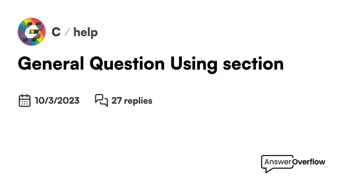 (General Question) Using section - C#