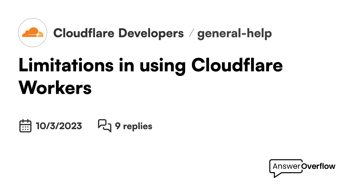 Limitations in using Cloudflare Workers? - Cloudflare Developers
