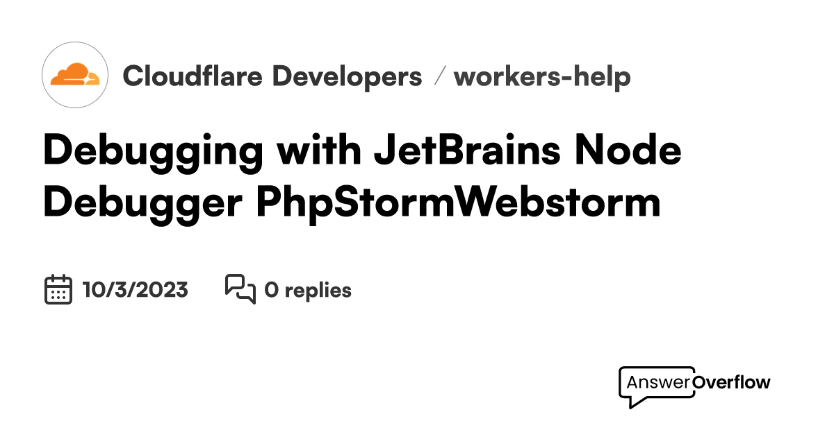 Debugging With Jetbrains Node Debugger Phpstormwebstorm Cloudflare Developers