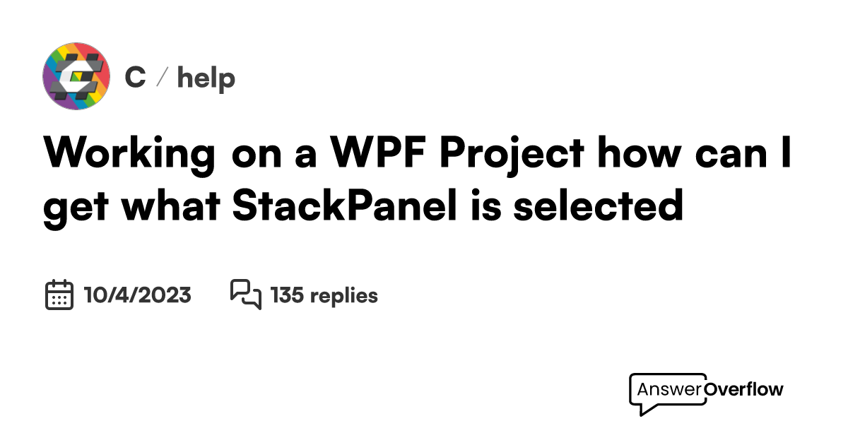 Working On A Wpf Project How Can I Get What Stackpanel Is Selected C