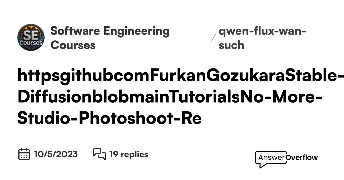 https://github.com/FurkanGozukara/Stable-Diffusion/blob/main/Tutorials/No-More-Studio-Photoshoot ...