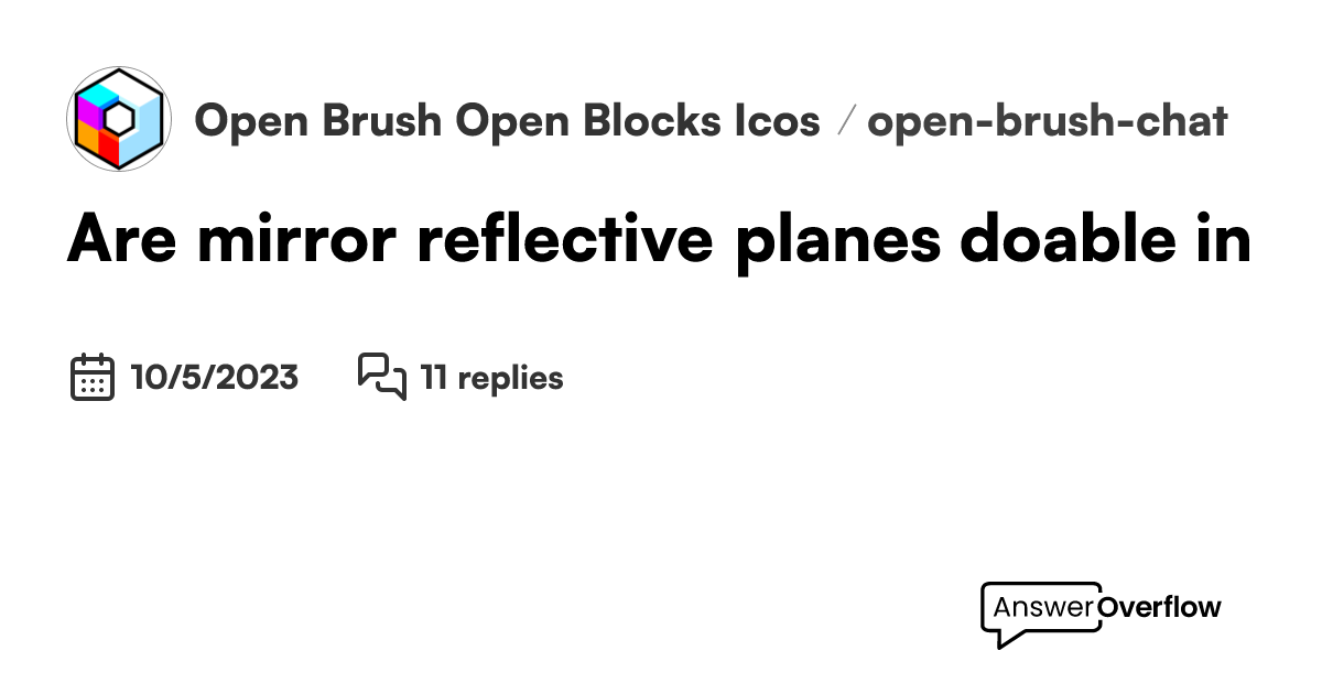 Are mirror reflective planes doable in - Open Brush, Open Blocks, Icosa Gallery