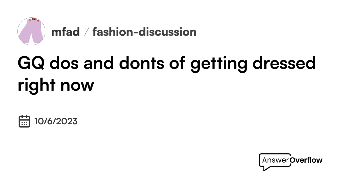 GQ: do's and don'ts of getting dressed right now - mfad