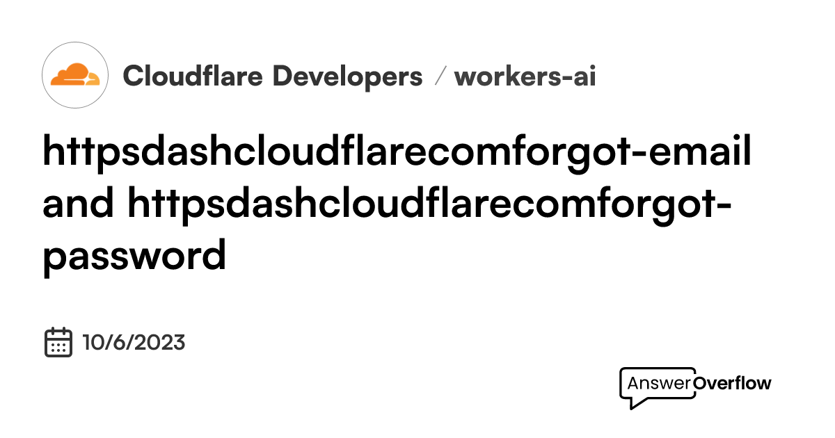 https://dash.cloudflare.com/forgot-email and https://dash.cloudflare.com/forgot-password ...