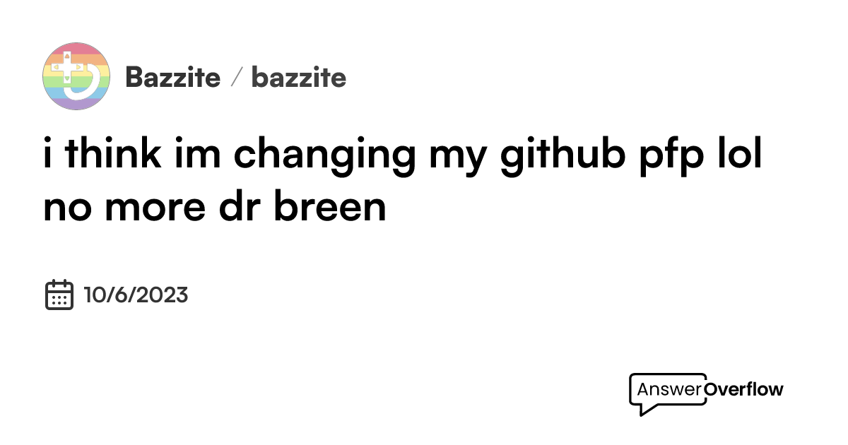 i think im changing my github pfp lol no more dr breen - Universal Blue