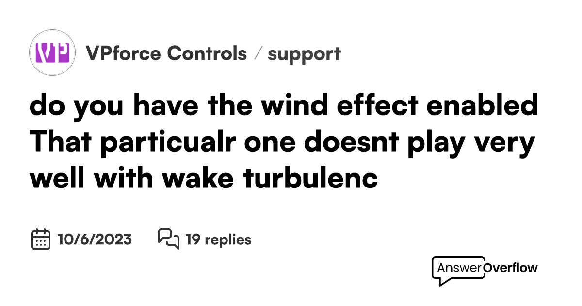 do you have the wind effect enabled? That particualr one doesnt play very well with wake ...