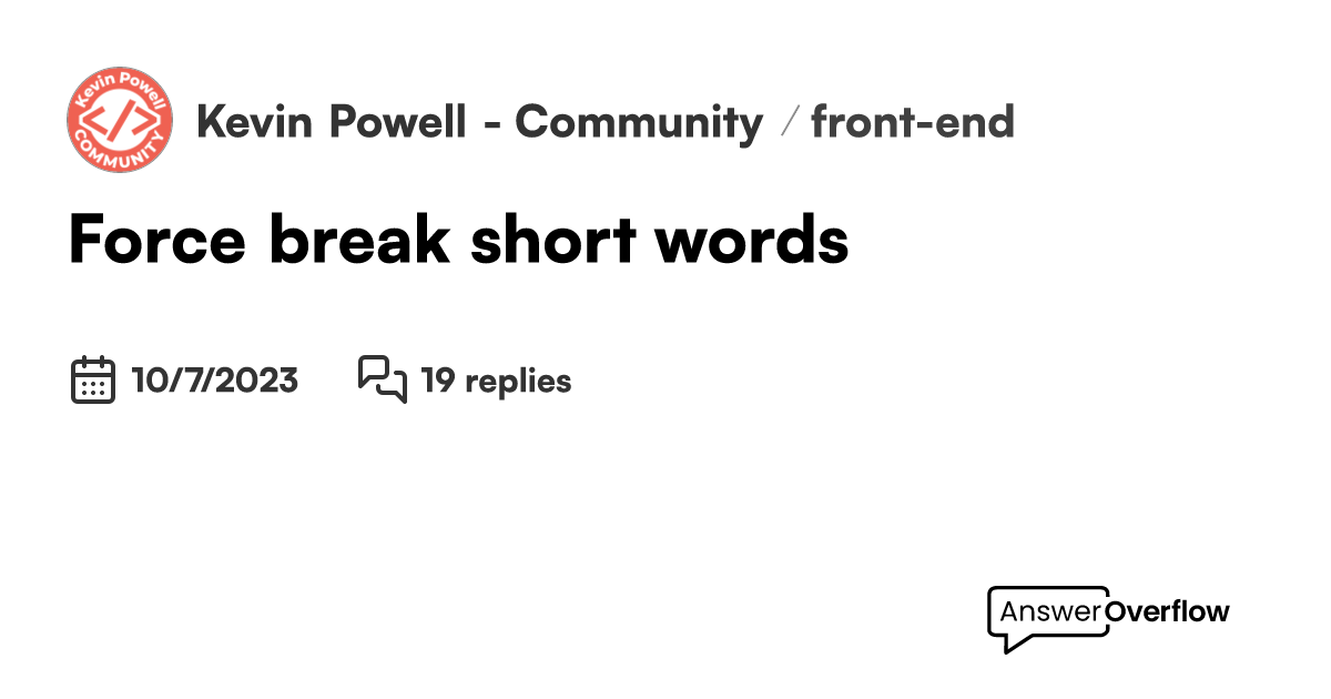 Force break short words - Kevin Powell - Community